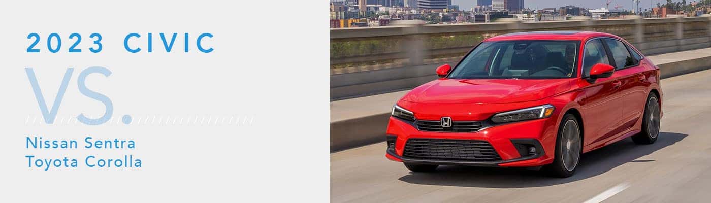 2023 Honda Civic vs. Nissan Sentra vs Toyota Corolla | Model Comparison